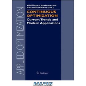 خرید و قیمت دانلود کتاب Continuous Optimization: Current Trends and Modern Applications | ترب
