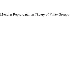 خرید و قیمت دانلود کتاب Modular Representation Theory of Finite Groups ویرایش 1 | ترب