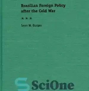 خرید و قیمت دانلود کتاب Brazilian Foreign Policy after the Cold War ...