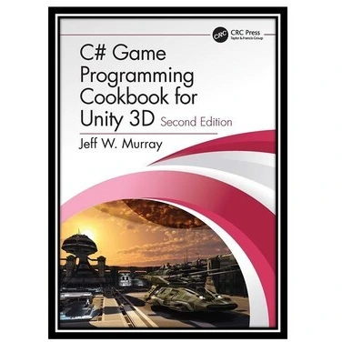 خرید و قیمت کتاب C Game Programming Cookbook for Unity 3D | ترب