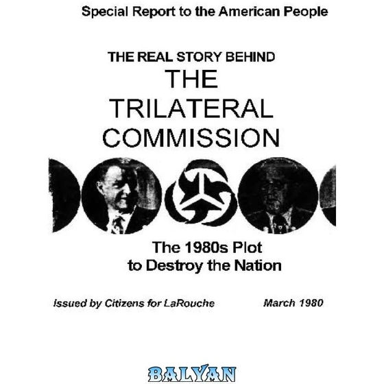 خرید و قیمت دانلود کتاب The Real Story Behind the Trilateral Commission ...