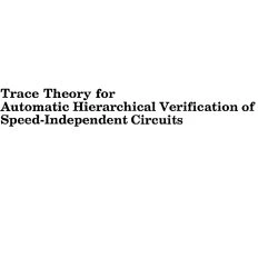 خرید و قیمت دانلود کتاب Trace Theory for Automatic Hierarchical Verification of Speed ...