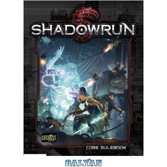 خرید و قیمت دانلود کتاب Shadowrun 5th Edition Core Rulebook | ترب