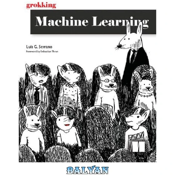 خرید و قیمت دانلود کتاب Grokking Machine Learning (Final Release) | ترب