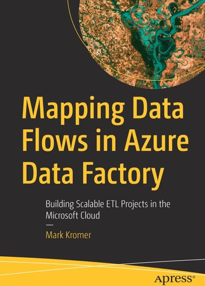خرید و قیمت دانلود کتاب Mapping Data Flows In Azure Data Factory Building Scalable Etl Projects
