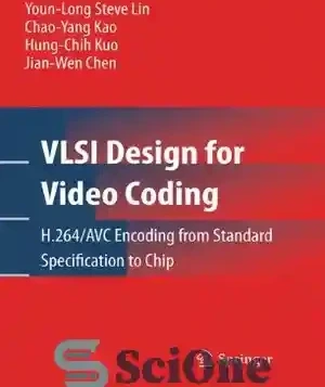 خرید و قیمت دانلود کتاب VLSI Design for Video Coding: H.264/AVC Encoding from Standard ...