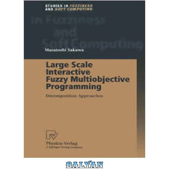 خرید و قیمت دانلود کتاب Large Scale Interactive Fuzzy Multiobjective Programming Decomposition