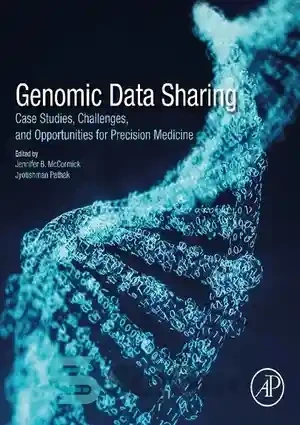 خرید و قیمت دانلود کتاب Genomic Data Sharing: Case Studies, Challenges ...
