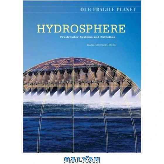خرید و قیمت دانلود کتاب Hydrosphere: Freshwater Sytems and Pollution ...