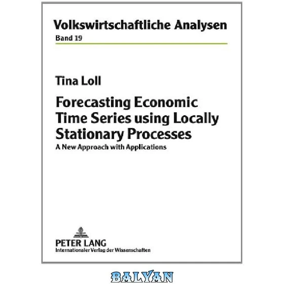 خرید و قیمت دانلود کتاب Forecasting Economic Time Series Using Locally Stationary Processes A