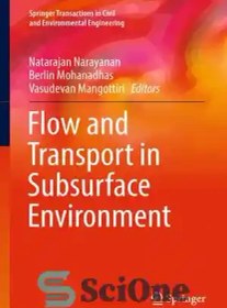 خرید و قیمت دانلود کتاب Flow and Transport in Subsurface Environment - جریان و حمل و نقل در محیط ...