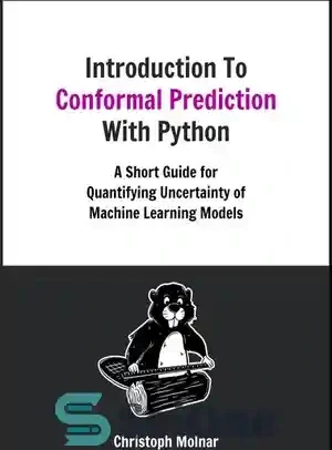 خرید و قیمت دانلود کتاب Introduction To Conformal Prediction With Python : A Short Guide For ...