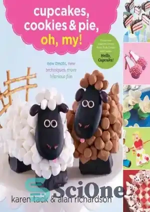 خرید و قیمت دانلود کتاب Cupcakes, cookies, and pie, oh, my! - کیک ...