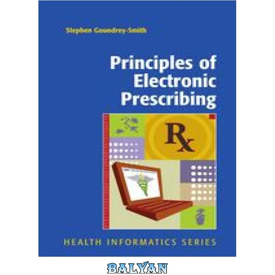 خرید و قیمت دانلود کتاب Principles of Electronic Prescribing | ترب