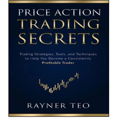 خرید و قیمت کتاب Price Action Trading Secrets اثر Rayner Teo انتشارات ...