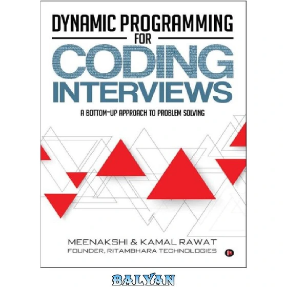 خرید و قیمت دانلود کتاب Dynamic Programming For Coding Interviews A Bottom Up Approach To