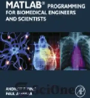 خرید و قیمت دانلود کتاب MATLAB Programming for Biomedical Engineers and Scientists - برنامه ...