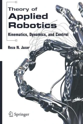 خرید و قیمت دانلود کتاب Theory of Applied Robotics: Kinematics, Dynamics, and Control ویرایش 1 | ترب