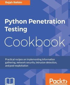خرید و قیمت دانلود کتاب Python Penetration Testing Cookbook 1st edition ...