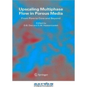 خرید و قیمت دانلود کتاب Upscaling multiphase flow in porous media: from pore to core and beyond ...