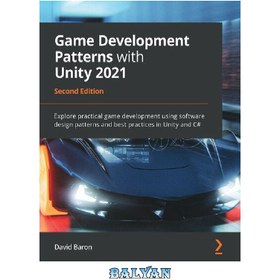 خرید و قیمت دانلود کتاب Game Development Patterns with Unity 2021 | ترب