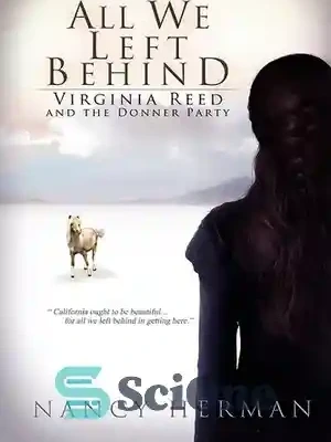 خرید و قیمت دانلود کتاب All We Left Behind: Virginia Reed and the ...