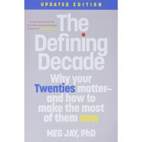 خرید و قیمت کتاب The Defining Decade اثر Meg Jay انتشارات تازه ها | ترب