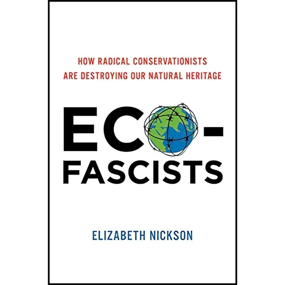 خرید و قیمت کتاب Eco-Fascists اثر Elizabeth Nickson انتشارات Broadside ...