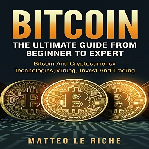 خرید و قیمت کتاب Bitcoin The Ultimate Guide From Beginner To Expert Bitcoin And Cryptocurrency