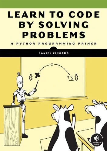 خرید و قیمت دانلود کتاب Learn To Code By Solving Problems A Python Programming Primer ویرایش 1
