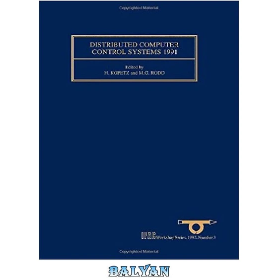 خرید و قیمت دانلود کتاب Distributed Computer Control Systems 1991: Towards Distributed Real-Time ...