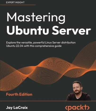 خرید و قیمت دانلود کتاب Mastering Ubuntu Server: Explore the versatile, powerful Linux Server ...