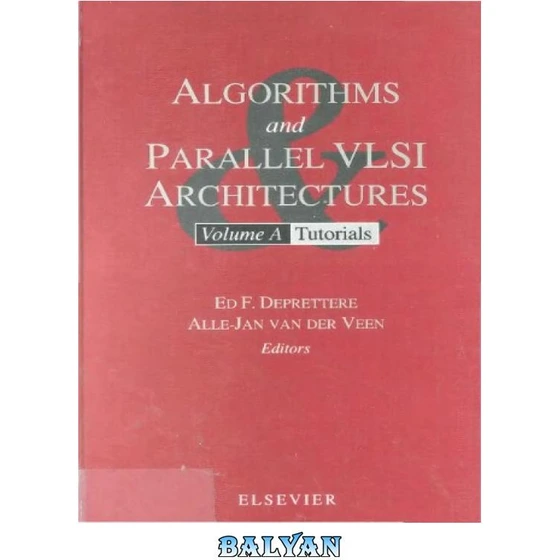 خرید و قیمت دانلود کتاب Algorithms And Parallel Vlsi Architecturesvols