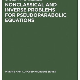 خرید و قیمت کتاب زبان اصلی Nonclassical and Inverse Problems for Pseudoparabolic Equations | ترب