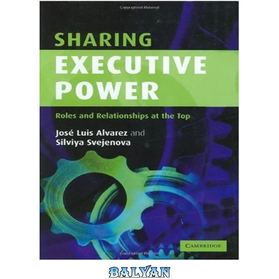 خرید و قیمت دانلود کتاب Sharing Executive Power: Roles and ...