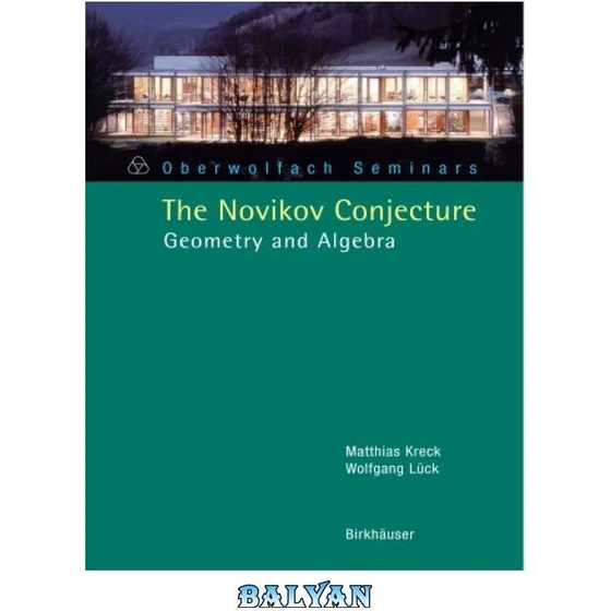 خرید و قیمت دانلود کتاب The Novikov Conjecture: Geometry And Algebra | ترب
