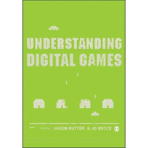 خرید و قیمت کتاب زبان اصلی Understanding Digital Games اثر Jason Rutter ...