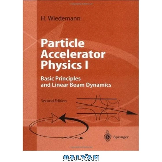 خرید و قیمت دانلود کتاب Particle Accelerator Physics I: Basic ...