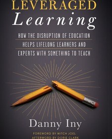 خرید و قیمت دانلود کتاب Leveraged Learning: How the Disruption of Education Helps Lifelong ...