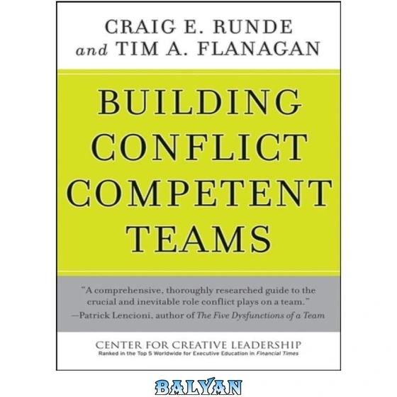 خرید و قیمت دانلود کتاب Building Conflict Competent Teams (J-B CCL (Center for Creative ...