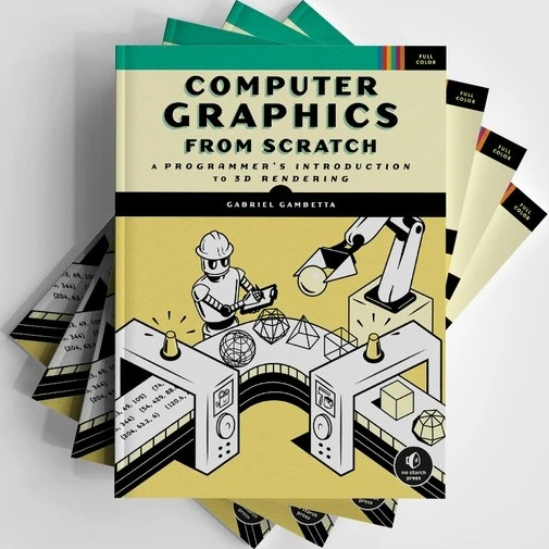 خرید و قیمت کتاب Computer Graphics from Scratch: A Programmer’s ...