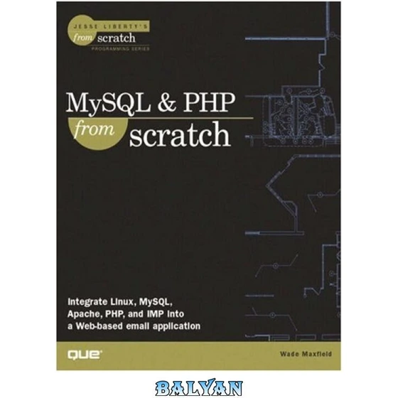 خرید و قیمت دانلود کتاب MySQL and PHP From Scratch | ترب