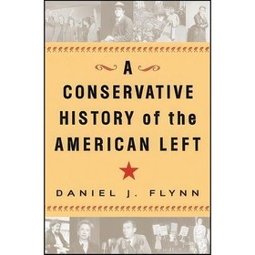خرید و قیمت کتاب زبان اصلی A Conservative History of the American Left ...