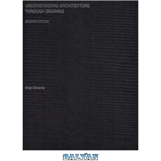 خرید و قیمت دانلود کتاب Understanding Architecture Through Drawing | ترب