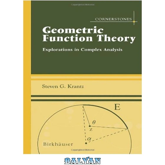 خرید و قیمت دانلود کتاب Geometric Function Theory: Explorations in Complex Analysis | ترب