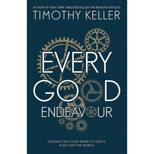 خرید و قیمت کتاب زبان اصلی Every Good Endeavour اثر Timothy Keller | ترب