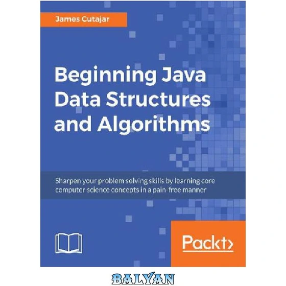 خرید و قیمت دانلود کتاب Beginning Java Data Structures And Algorithms ترب