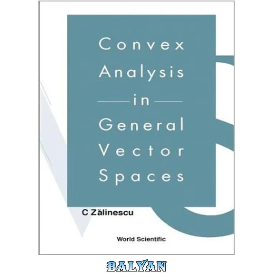 خرید و قیمت دانلود کتاب Convex Analysis In General Vector Spaces ترب