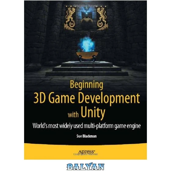 خرید و قیمت دانلود کتاب Beginning 3d Game Development With Unity All In One Multi Platform