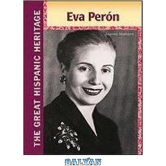 خرید و قیمت دانلود کتاب Eva Peron (The Great Hispanic Heritage) | ترب